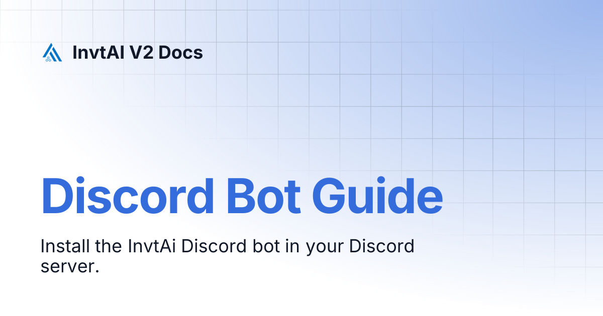 Discord Bot Guide | InvtAI V2 Docs